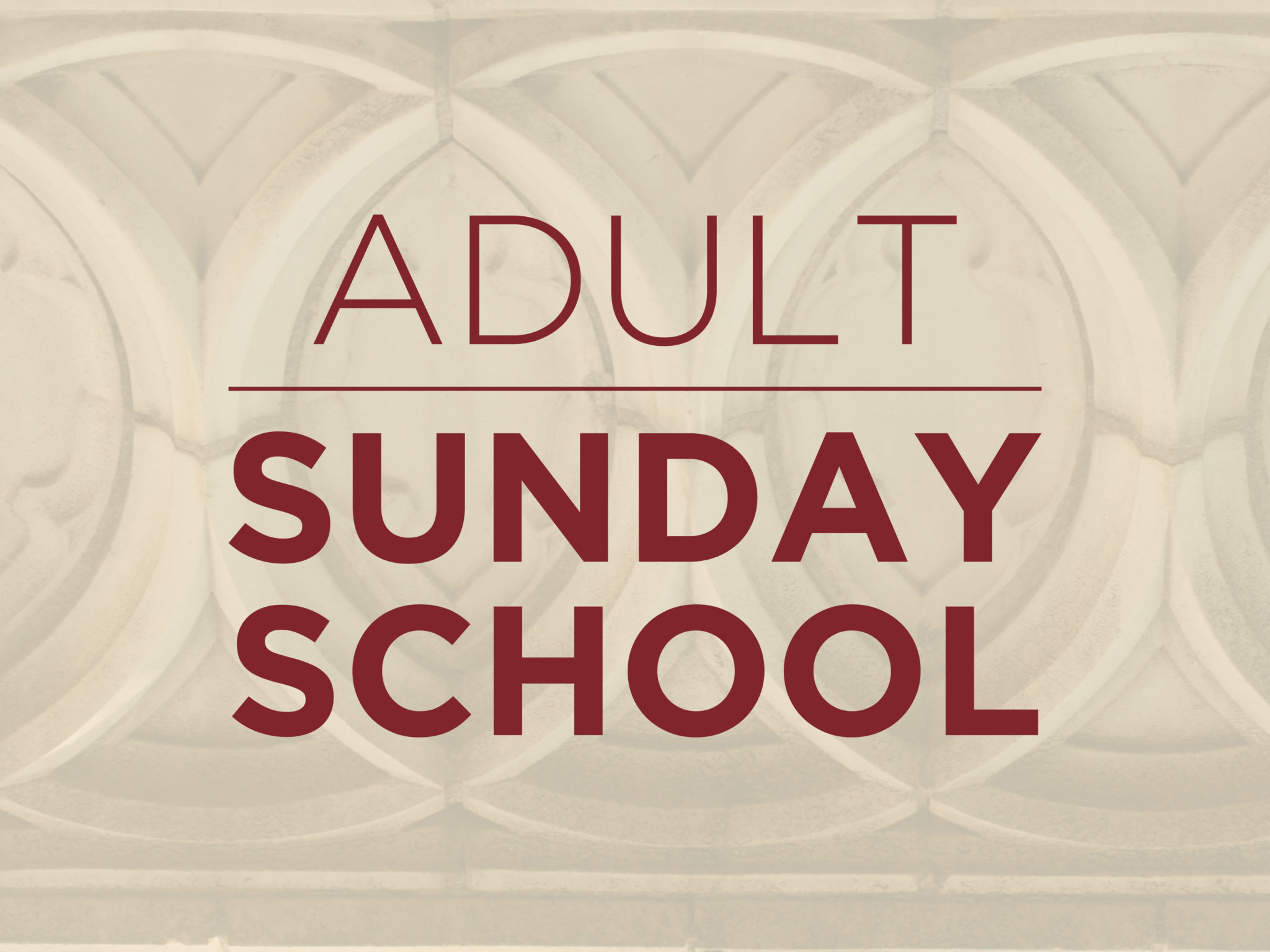 Adult Sunday School First United Methodist Church Of Fort Worth Adult Sunday School First United Methodist Church Of Fort Worth